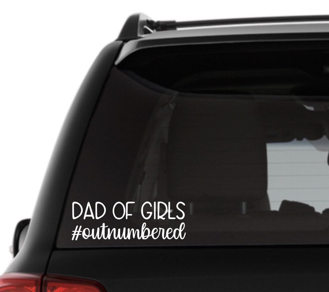 Vinyl Decal Dad of Girls outnumbered Funny Fathers Day - Etsy