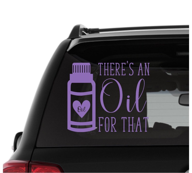 Essential Oil Decal Theres an Oil for That Vinyl Car Decal - Etsy