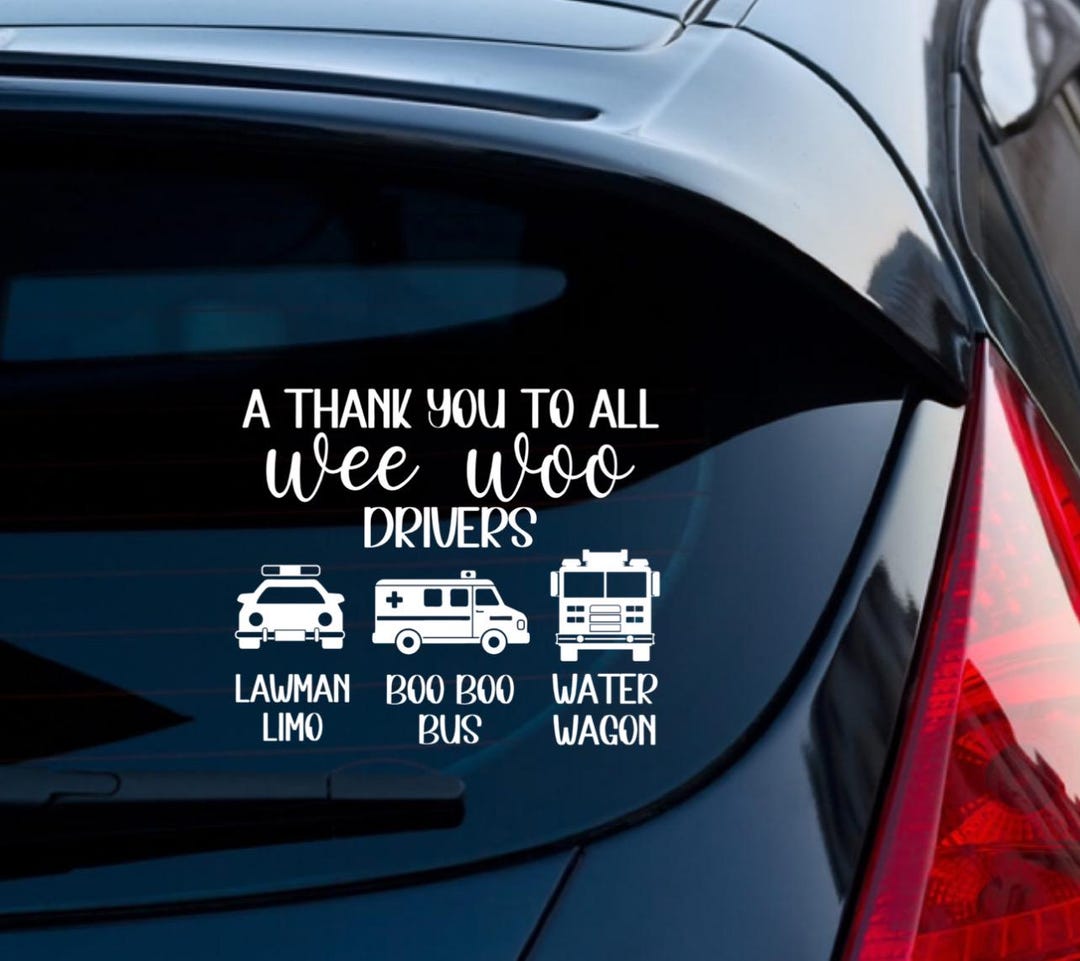 Thank You to Wee Woo Drivers Vinyl Decal, Water Wagon, Boo Boo Bus ...