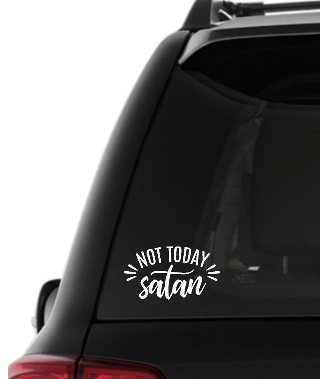 Not Today Satan Decal - Christian Vinyl Sticker - Etsy
