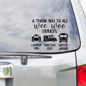 Thank You to Wee Woo Drivers Vinyl Decal, Water Wagon, Boo Boo Bus ...