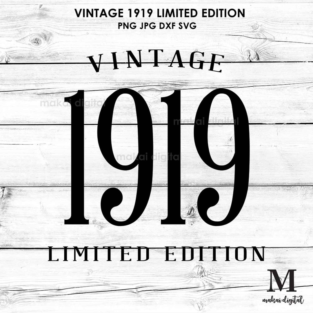 Vintage 1919 SVG | Digital Download | Svg, Dxf, Png, Jpg - Etsy