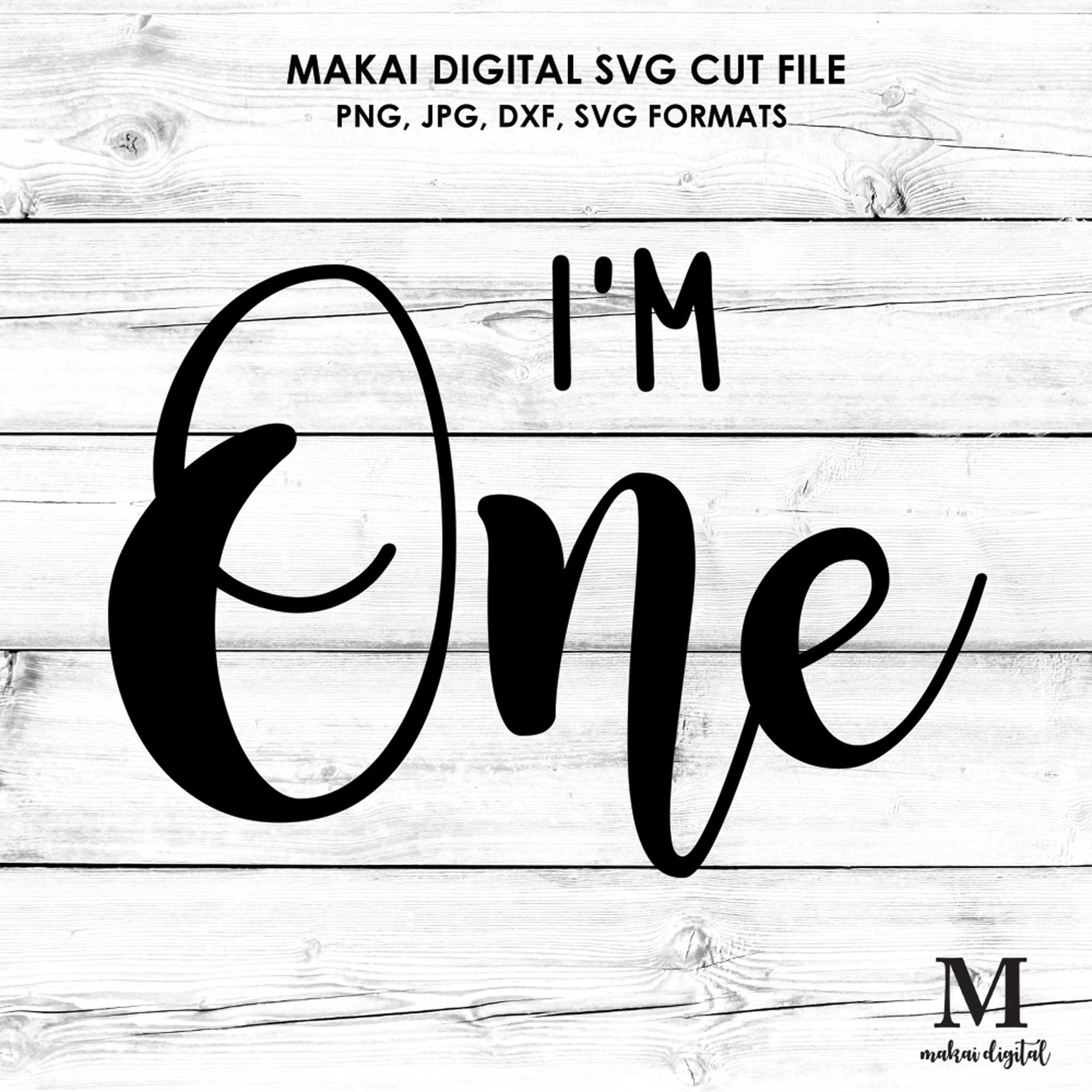 I'm One SVG Baby Shirt SVG Onesie Cut File First - Etsy