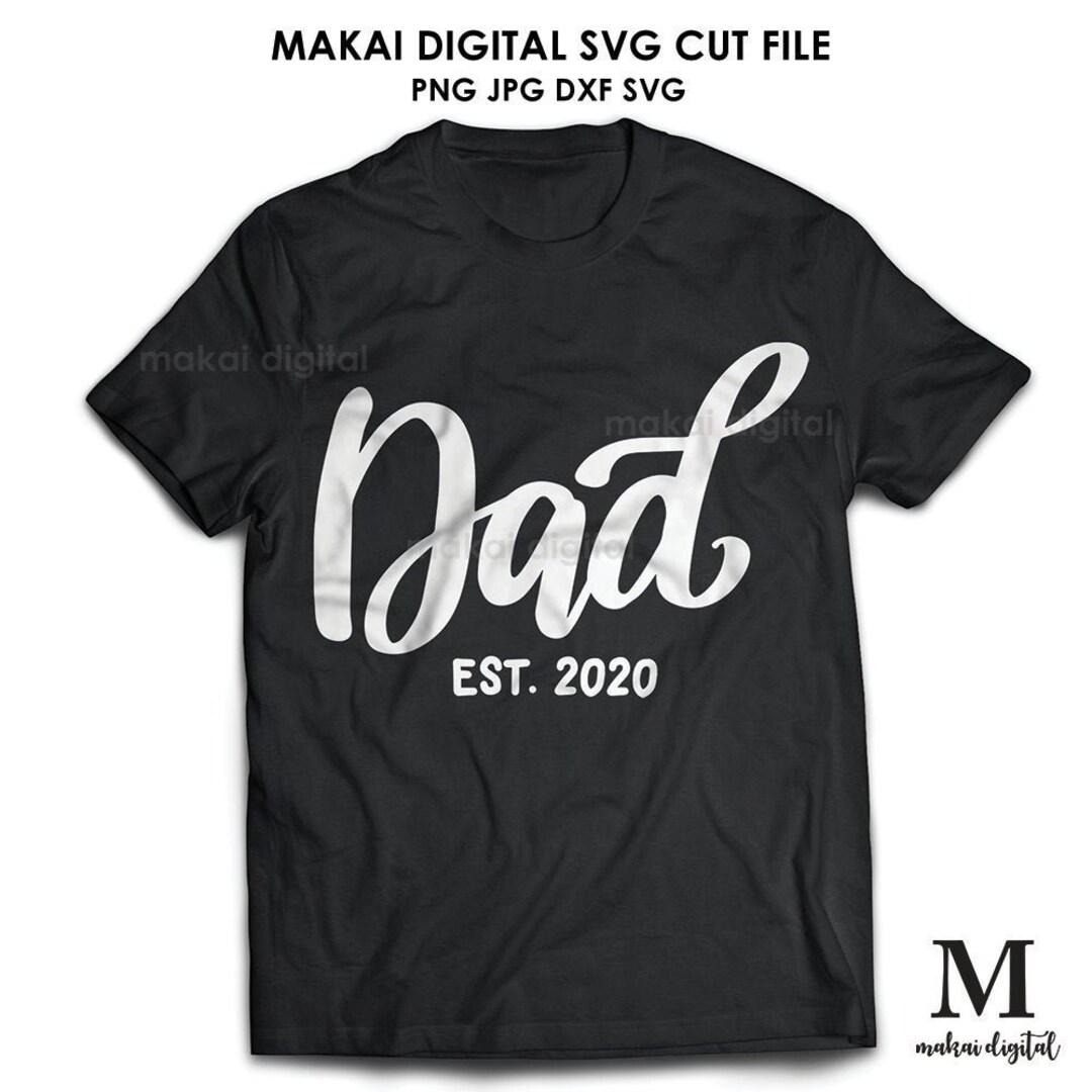 Dad Established 2020 Hand-lettered SVG New Dad SVG First - Etsy