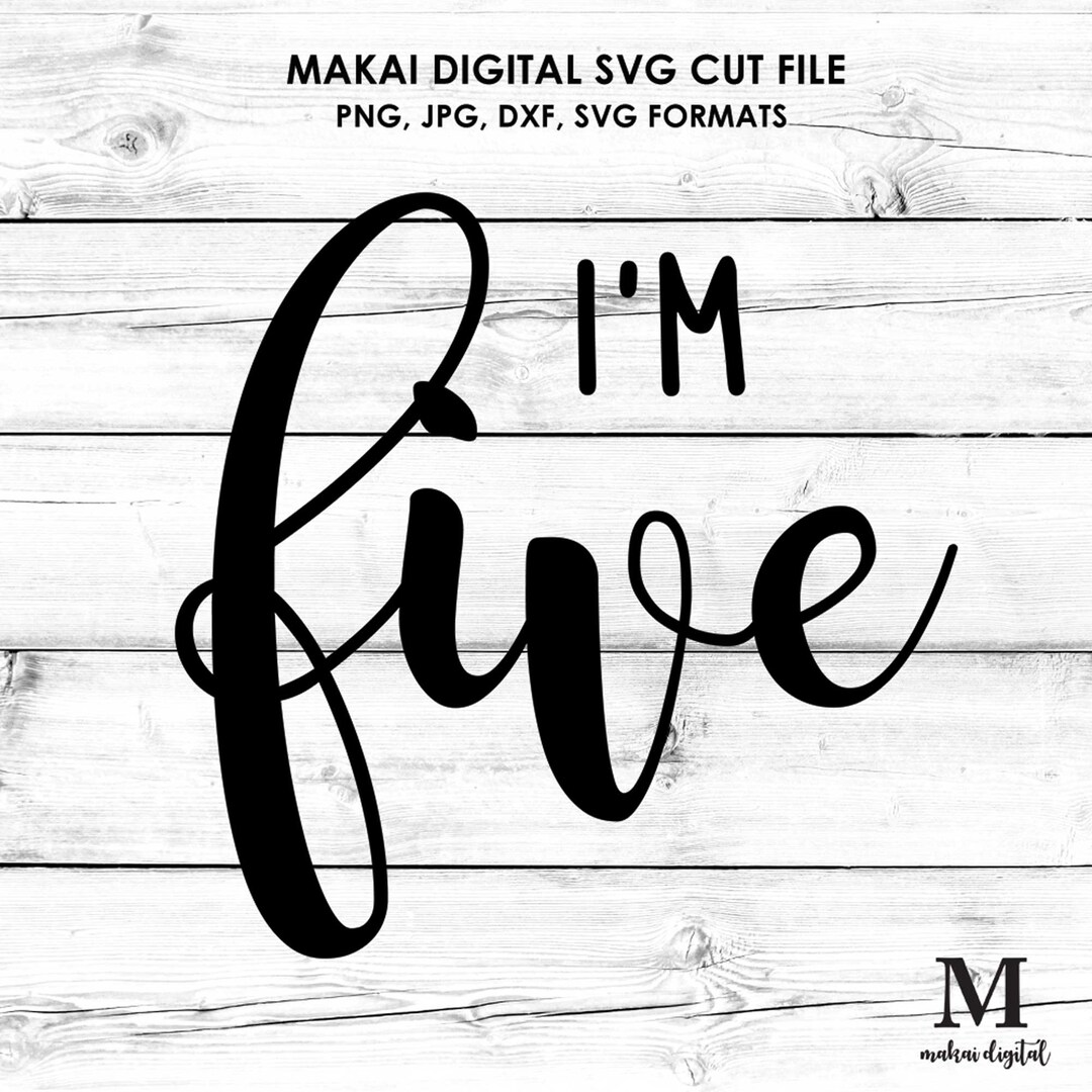 I'm Five SVG | Baby Shirt SVG | Onesie Cut File | 5th Birthday ...