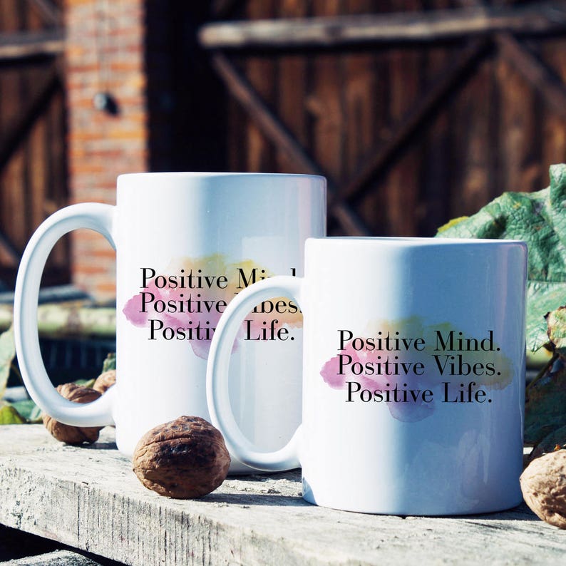 Positive Mind Cup Positive Coffee Mug Positive Vibes Cup - Etsy