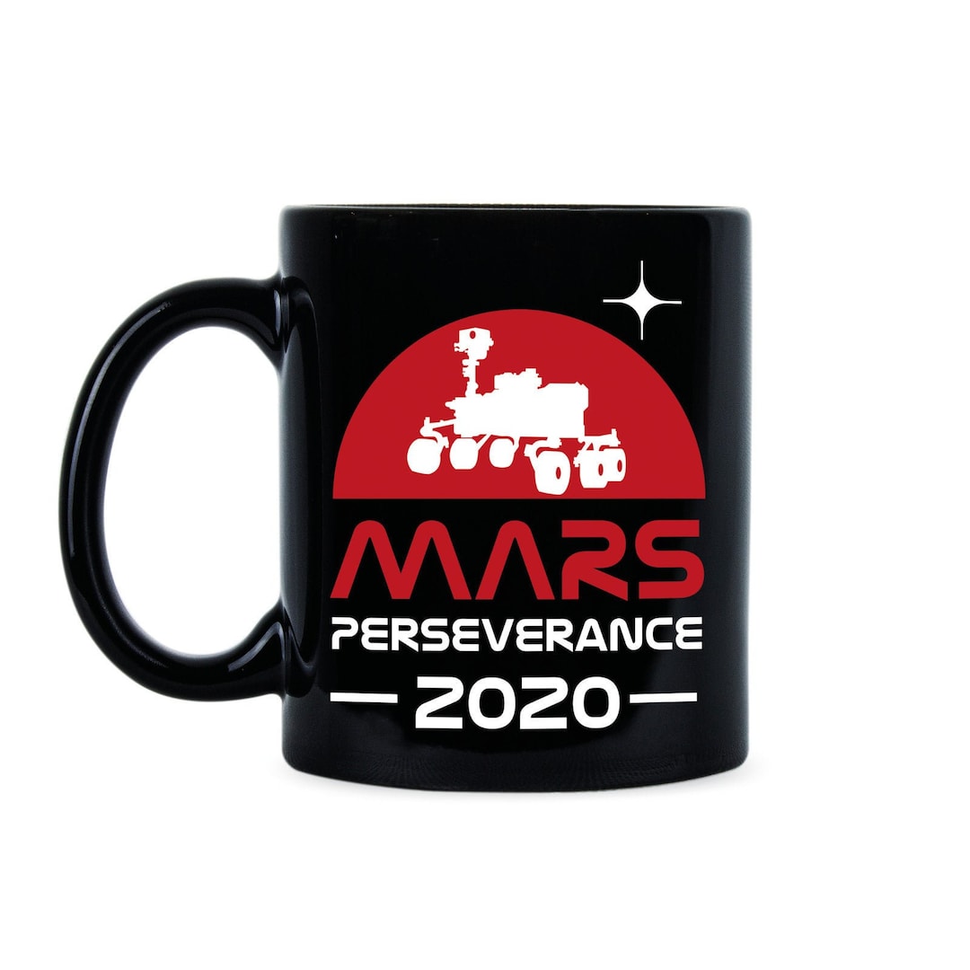 Mars 2020 Perseverance Mars Mug Mars Perseverance Perseverance Rover - Etsy
