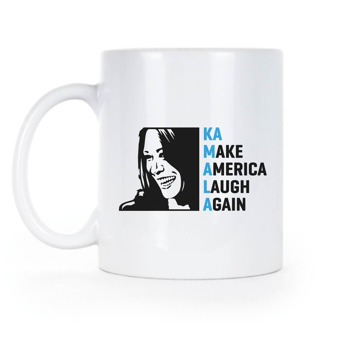Kamala Make America Laugh Again Mug Harris 2024 MALA Joy - Etsy
