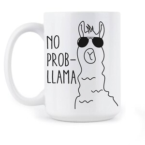 Cute Prob Llama Gift No Problama Gift No Problama Cute Prob Llama Mug ...