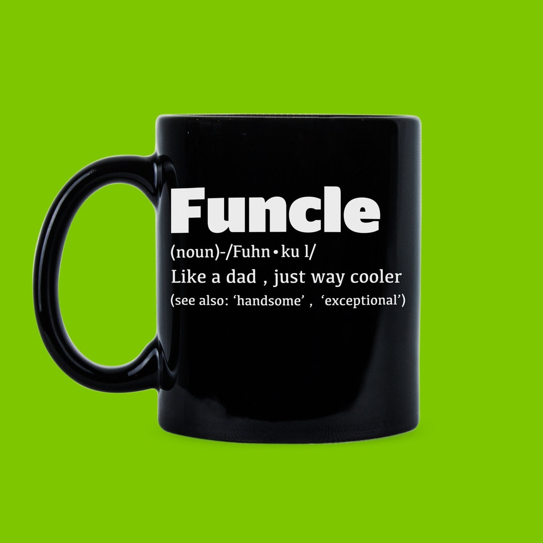 Funcle Fun Uncle Funcle Mug Funcle Gift Funny Uncle Funcle Uncle Funcle ...