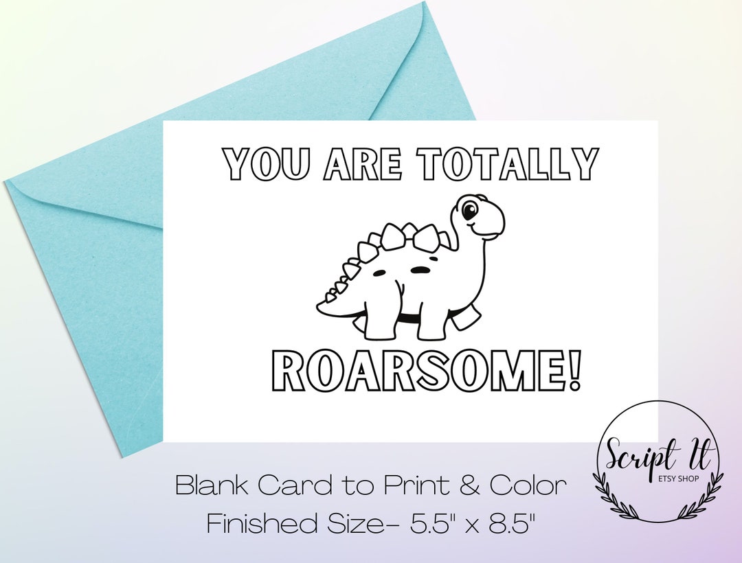Dinosaur Blank Card for Kids You Are Rawsome Birthday Card to Color for ...