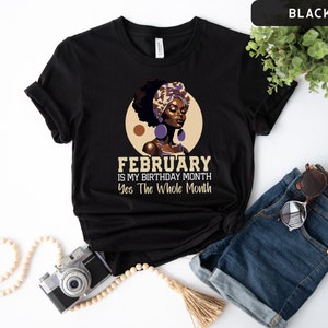 Afro Woman Birthday Shirt, African Girl Birthday T-shirt, February ...