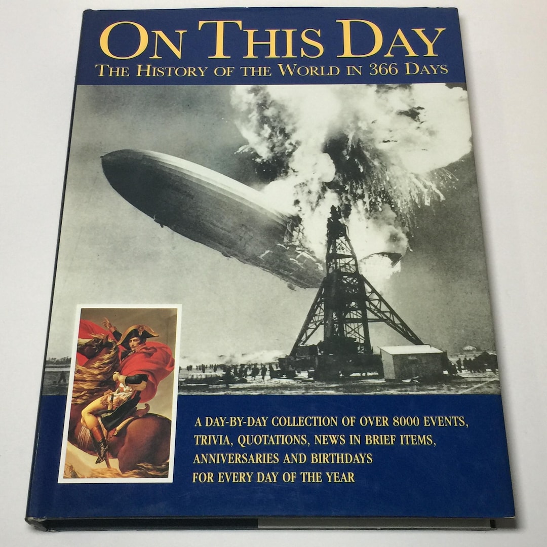 On This Day: History of the World in 366 Days, 1992 Hardcover Book ...