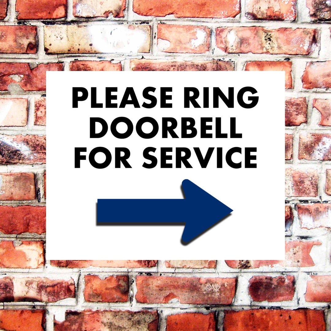 Please Ring Doorbell for Service Wall Sign Plaque Weather Proof High ...