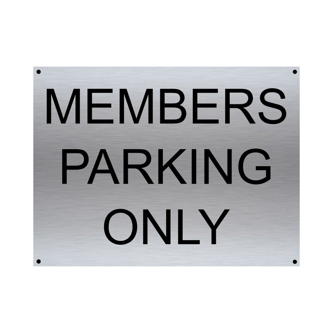 Members Parking Only Sign Wall Sign Plaque Weather Proof Pre Drilled ...