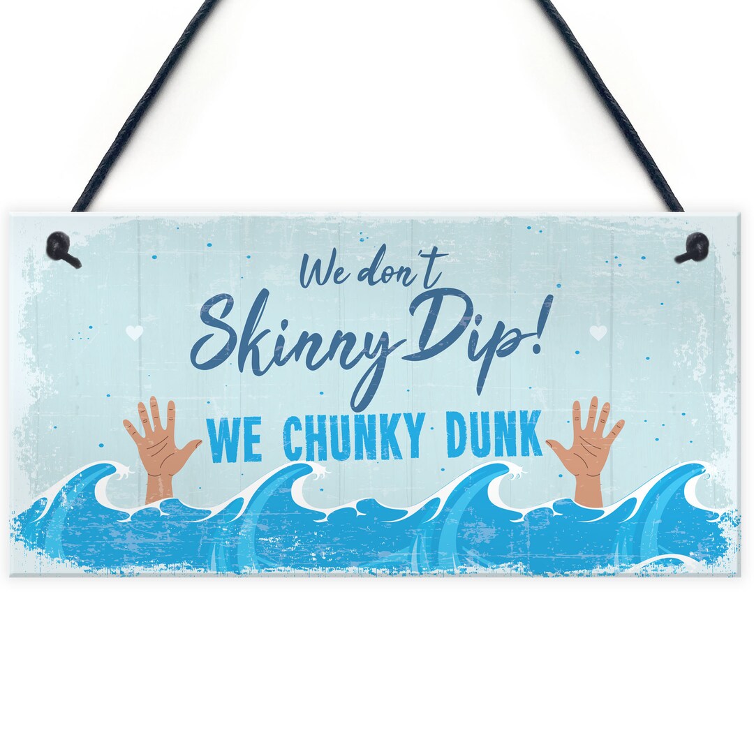Funny Chunky Dunk Hot Tub Sign Hanging Garden Summer House Plaque Hot ...