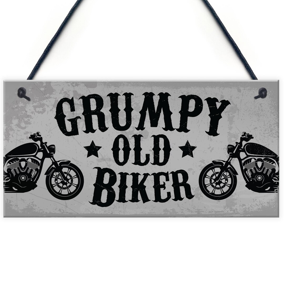 Grumpy Old Biker Novelty Hanging Man Cave Garage Sign for Motorbike ...