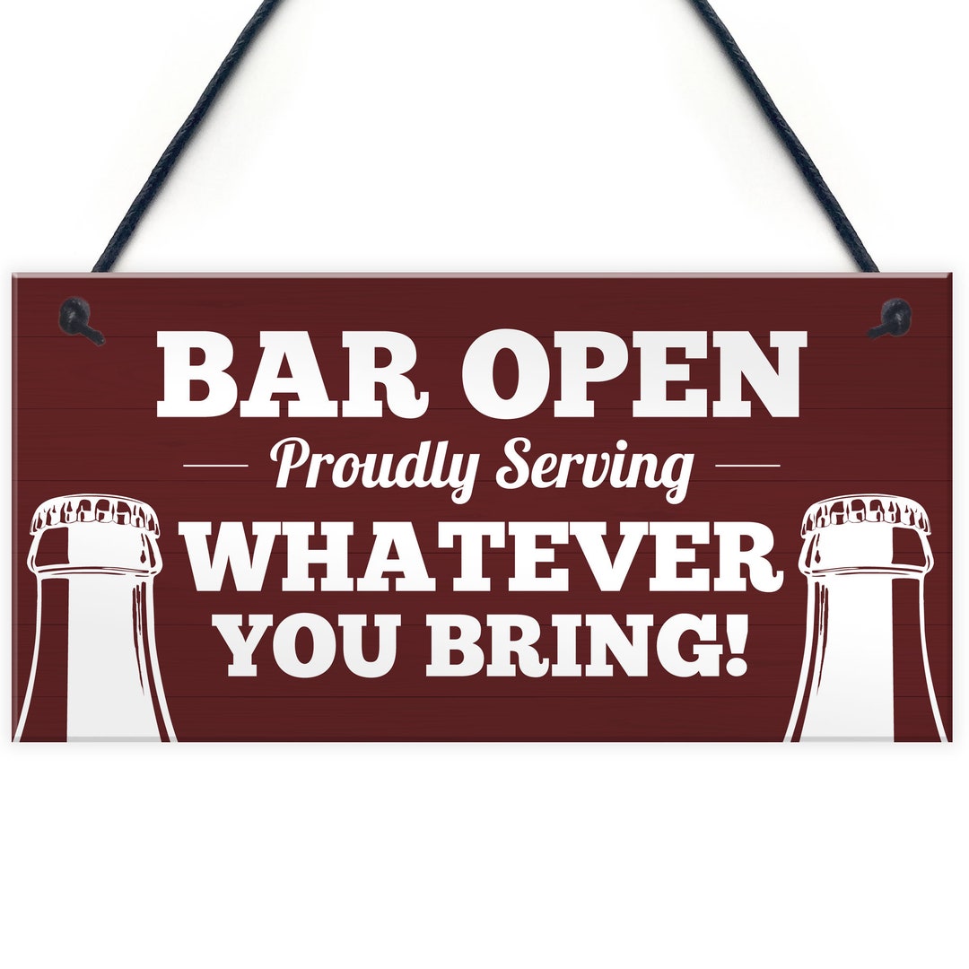 Bar Sign, OPEN Sign, Bar Sign Funny, Man Cave Sign, Shed Sign, Pub Sign ...