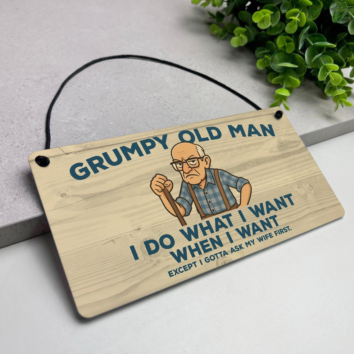Grumpy Old Man Funny Sign for Him Gift for Father's Day Birthday Gifts ...