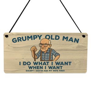 Grumpy Old Man Funny Sign for Him Gift for Father's Day Birthday Gifts ...