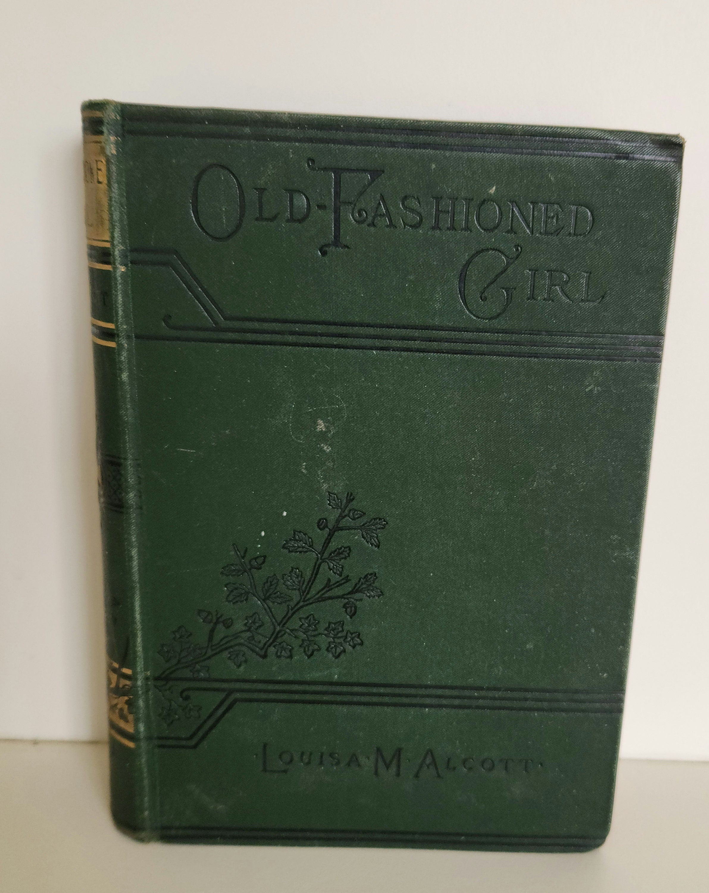 An Old-fashioned Girl by Louisa M. Alcott Hardcover Boston: Roberts ...