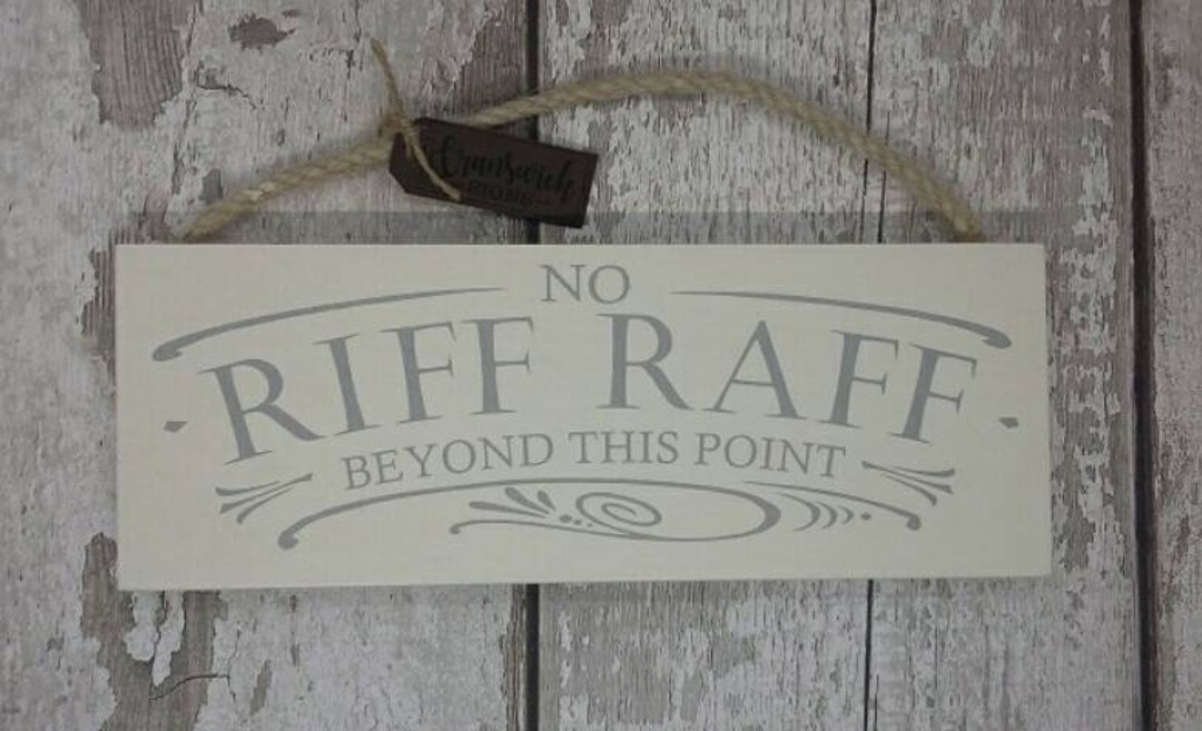 No Riff Raff Sign. - Etsy