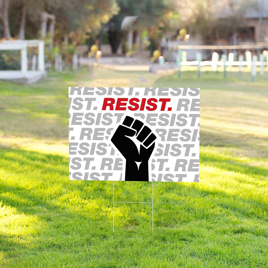 Resist Persist Repeat Yard Sign - Double-sided With Metal Stake ...