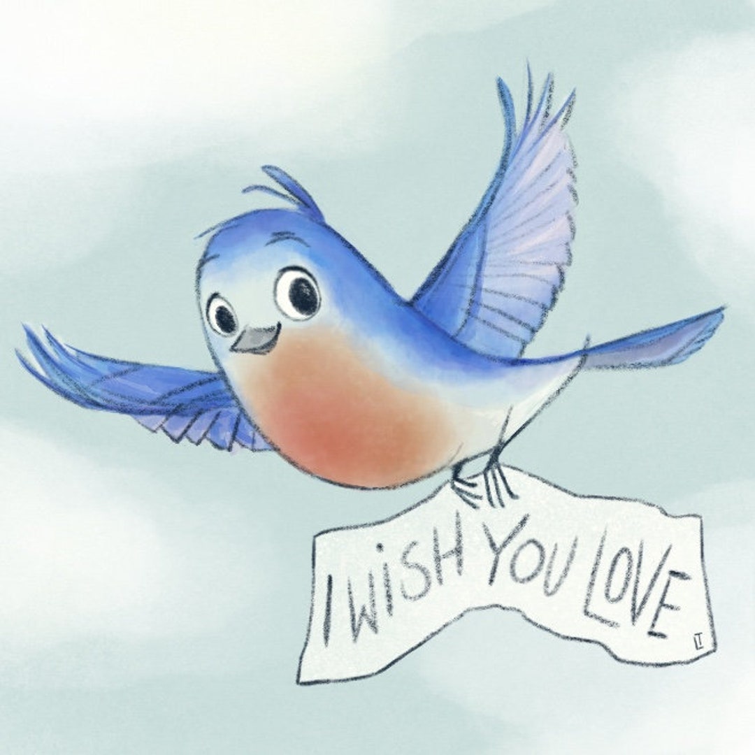 Bluebird Wishes You Love Print - Etsy