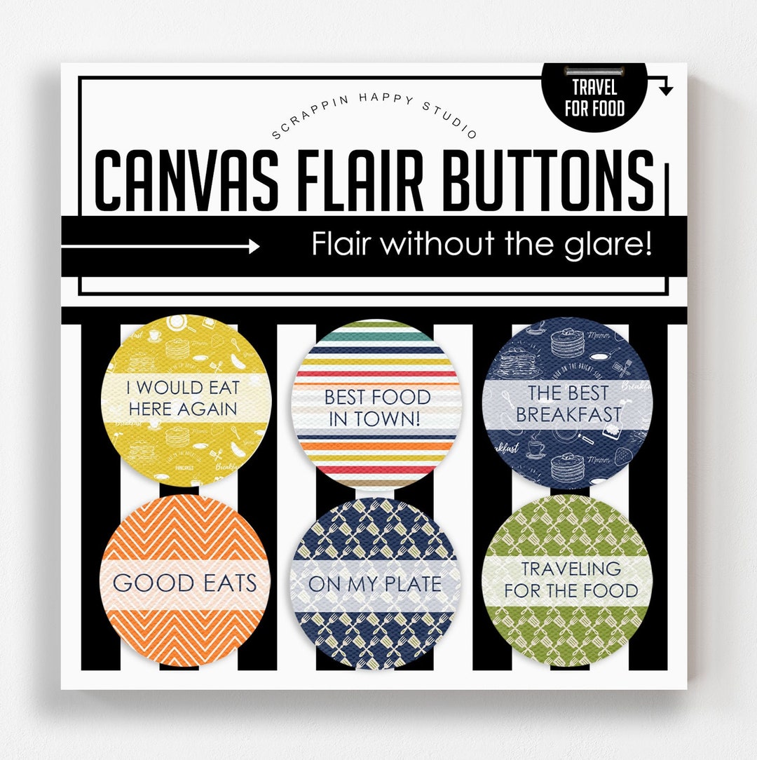 Travel for Food Canvas Flair, Flair Buttons, Flair Buttons for ...