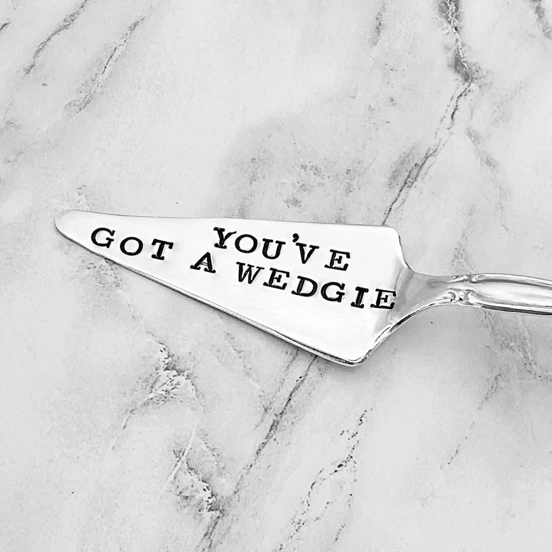 Youve Got a Wedgie Personalized Customized Spreader Gift for - Etsy