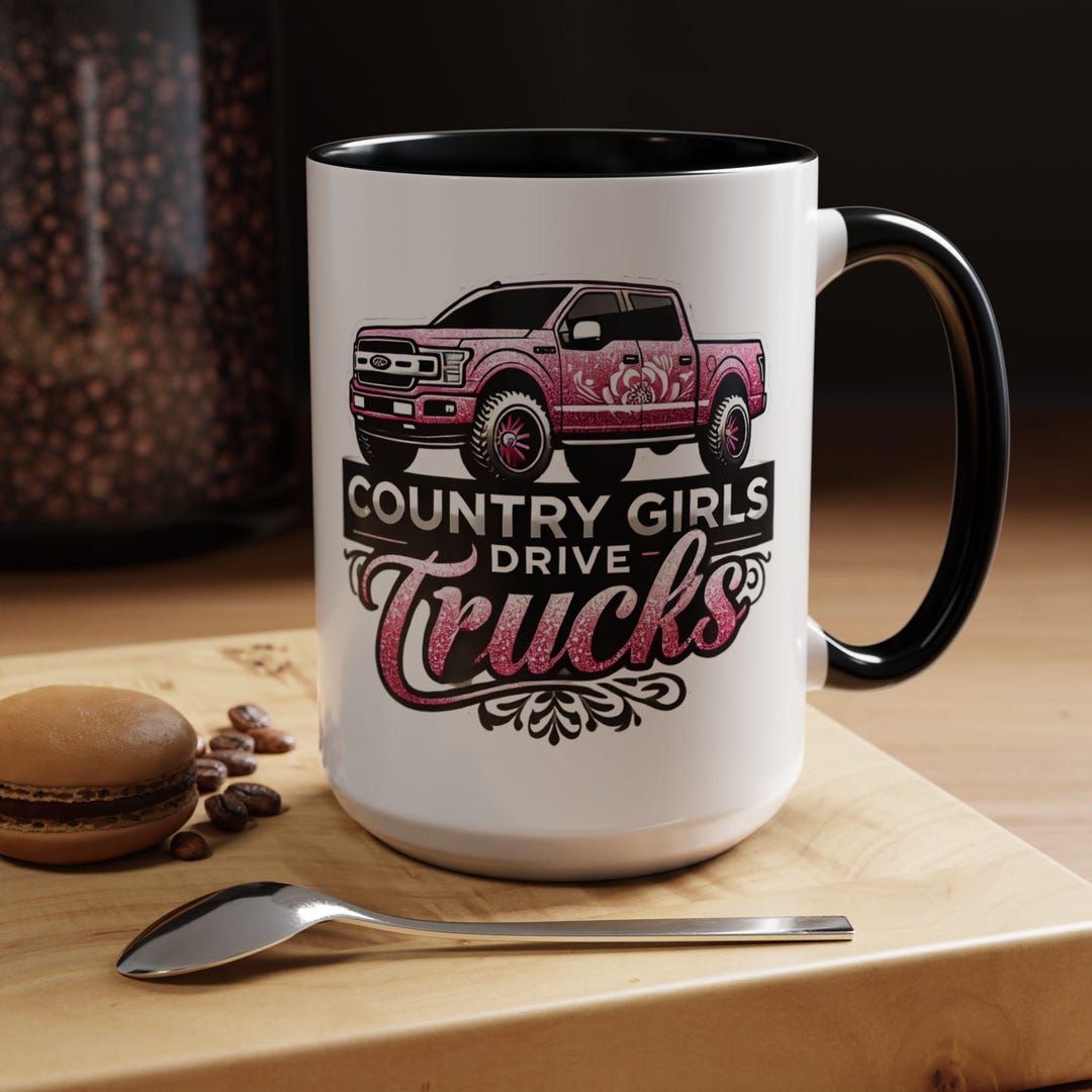 Country Girls Drive Trucks Mug, Fun Coffee Cup, Gift for Truck Lovers ...