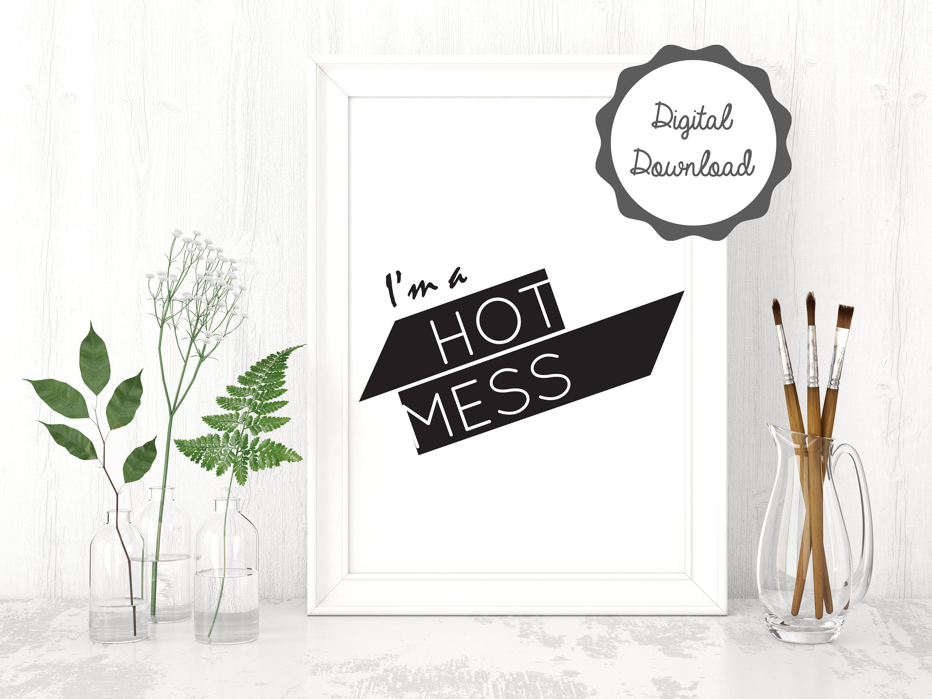 Hot Mess Printable Instant Download Wall Art Text - Etsy