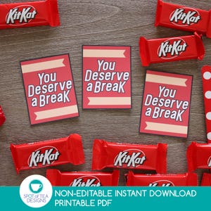 You Deserve A Break Printable Tag | Teacher Appreciation Printable ...