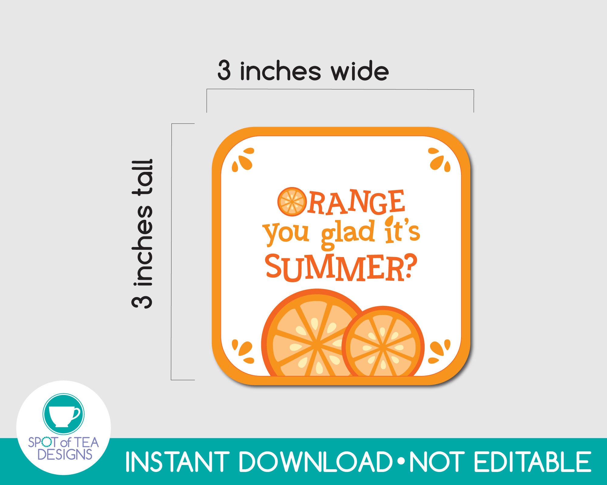 Orange You Glad Favor Tags | Last Day of School | Teacher Appreciation ...