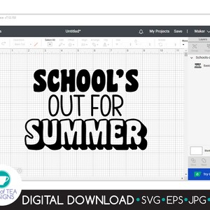 School's Out for Summer Svg Cut File | Last Day of School | End of ...