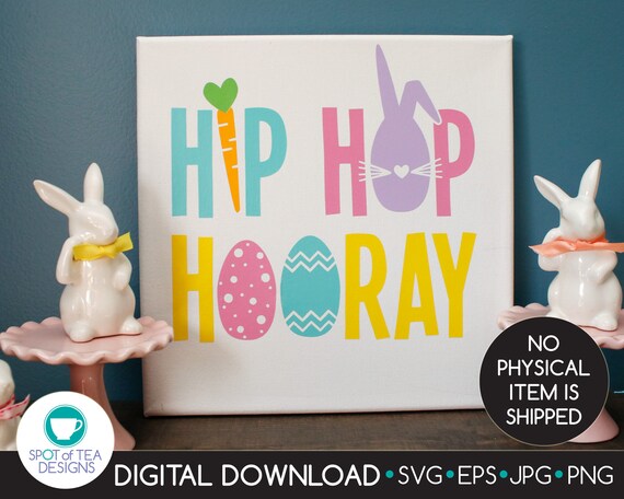 Hip Hop Hooray Easter Svg Cut File Easter Svg Spring Svg - Etsy