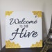 Welcome to Our Hive Sign, Wood Sign, Bee Decor, Bumble Bee Sign - Etsy