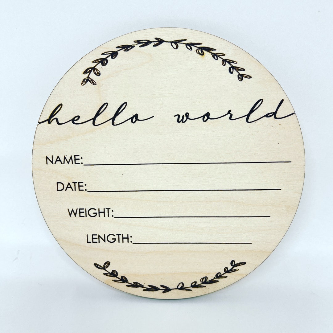 Baby Birth Announcement Wooden Laser Engraved Disc Hello World - Etsy