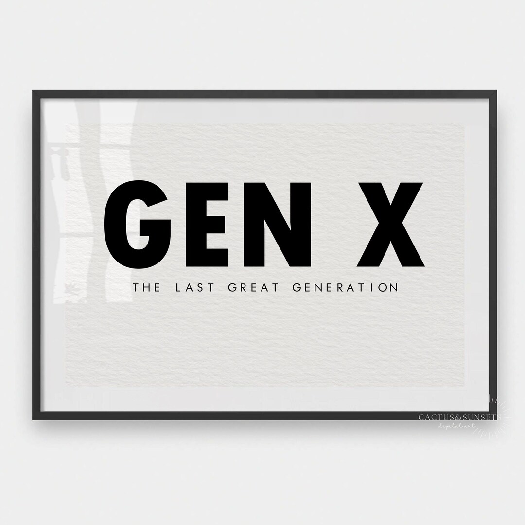 Gen X the Last Great Generation Typography Print, Digital Download ...