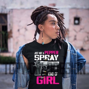Just Not a Pepper Spray Kind of Girl Png, Rifle Flag , Guns Png, 2nd ...
