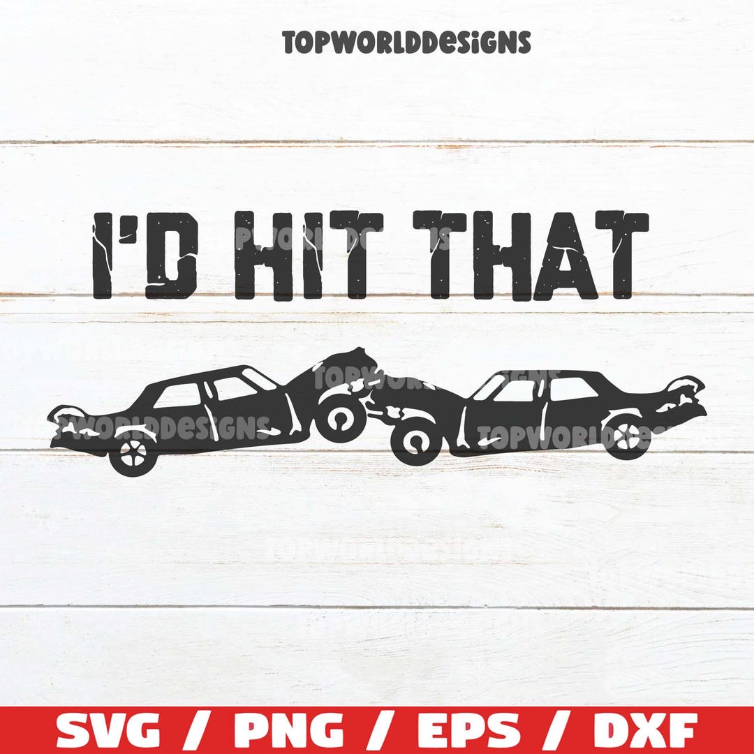 I'd Hit That Derby Car Svg, Race Car, Derby Wife, Derby Life ...