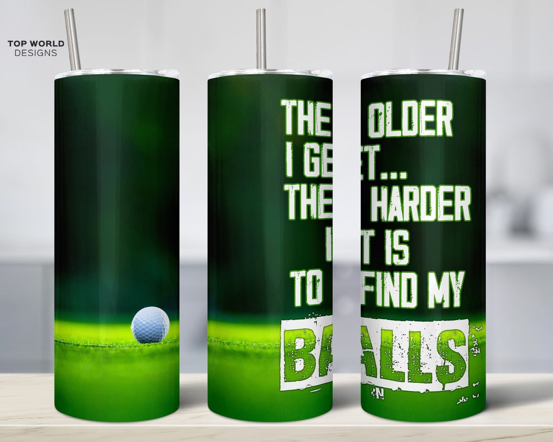 The Older I Get the Harder It is to Find My Balls Funny Golf - Etsy ...