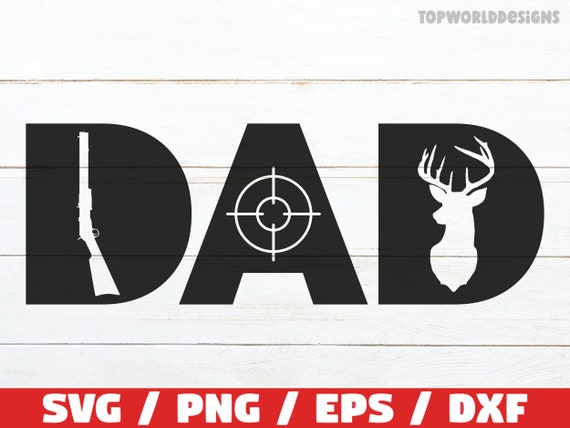 Hunting Dad Svg Deer Hunting Svg Hunter Svg Hunting - Etsy