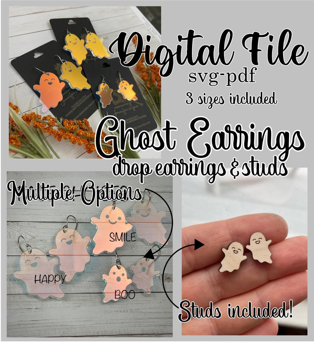 GHOST EARRINGS & STUDS - Laser Cut File Svg Pdf 3 Face Options ...