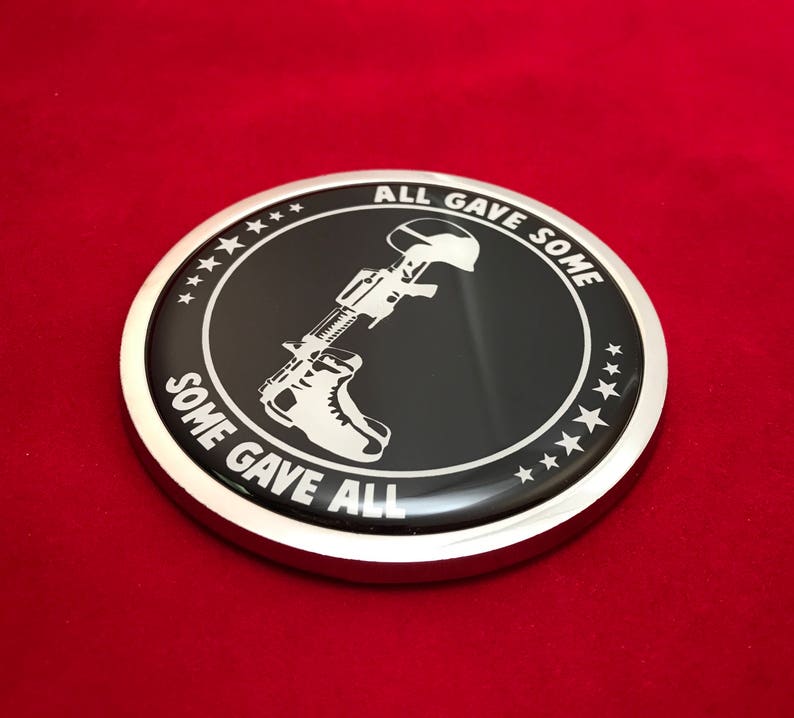 ALL Gave Some SOME Gave All 3D Domed Emblem Badge Car Sticker | Etsy