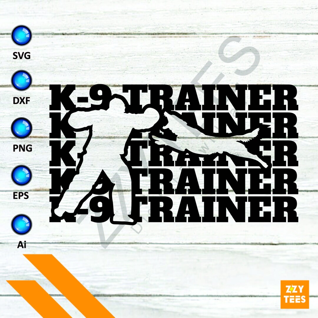 K9 Trainer SVG - K-9 Training Svg, German Shepherds Svg, Belgian ...