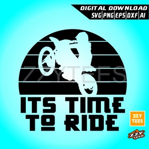 Its Time to Ride Digital File Svg Png Vector Format - Etsy