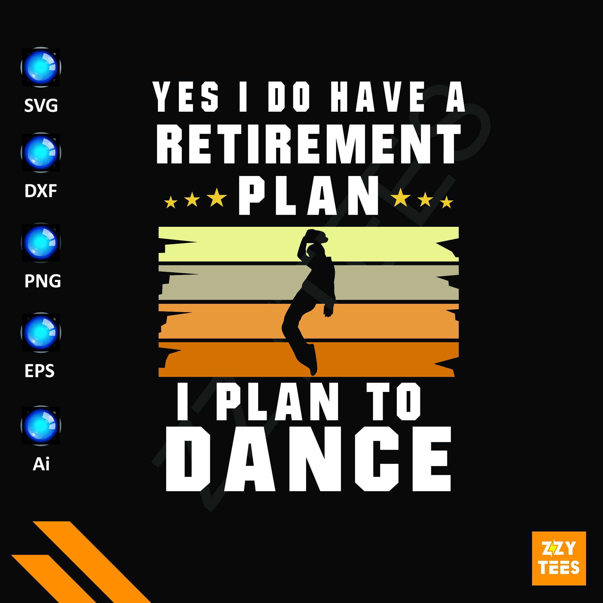 Funny Dance Retirement Plan Clipart Street Dance Svg Dance | Etsy