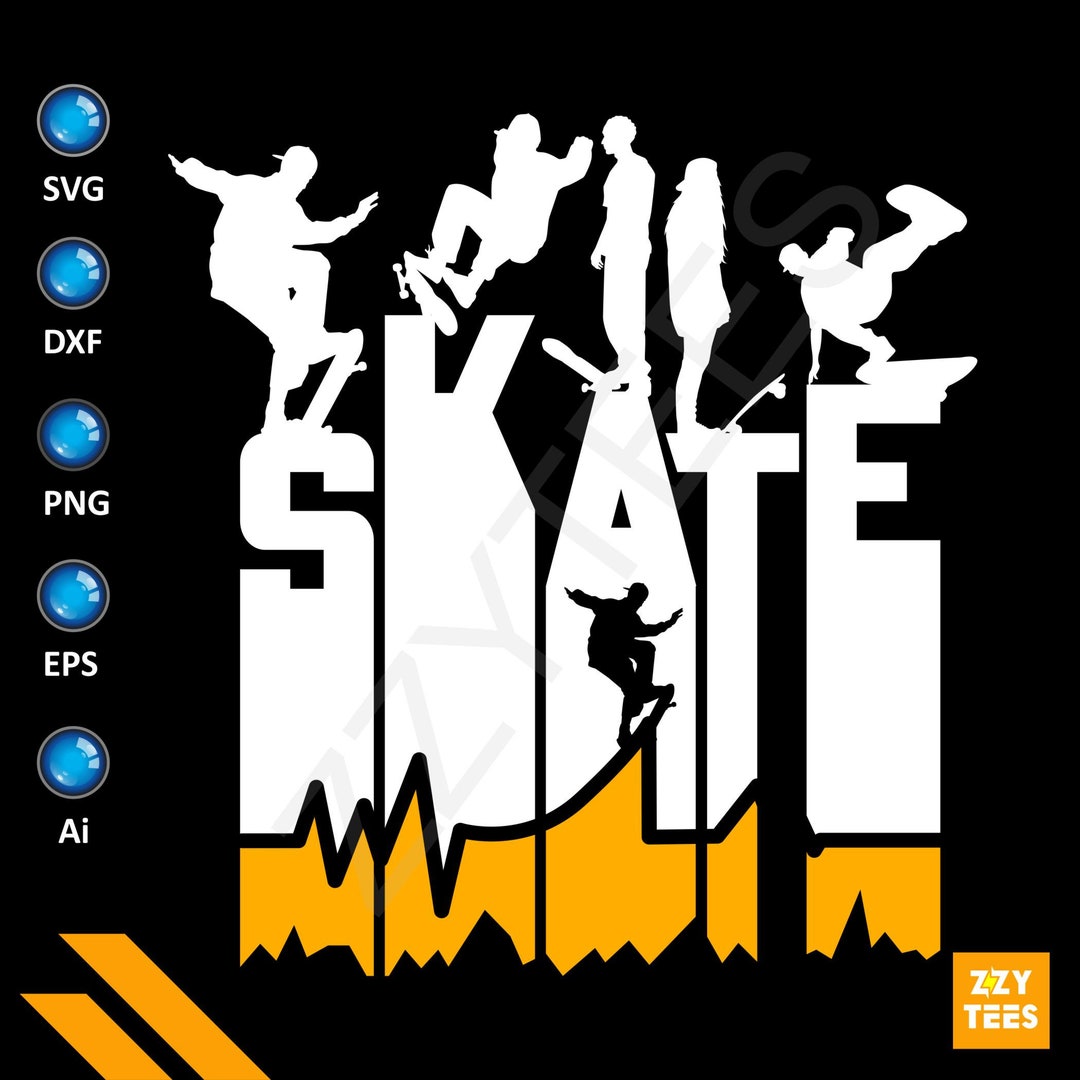 Skate Mania Svg Png Dxf Eps Ai Design for Cricut and Silhouette ...