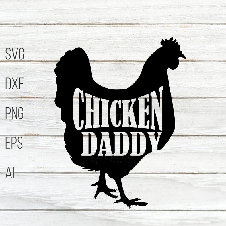 Chicken Daddy Silhouette Daddy Svg Chicken Daddy Fathers - Etsy